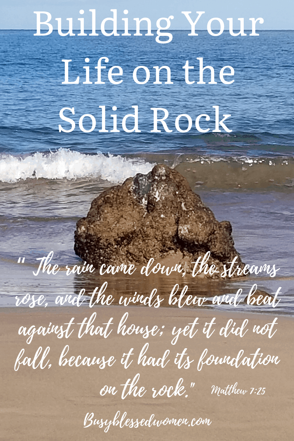 Building Your Life on the Solid Rock
