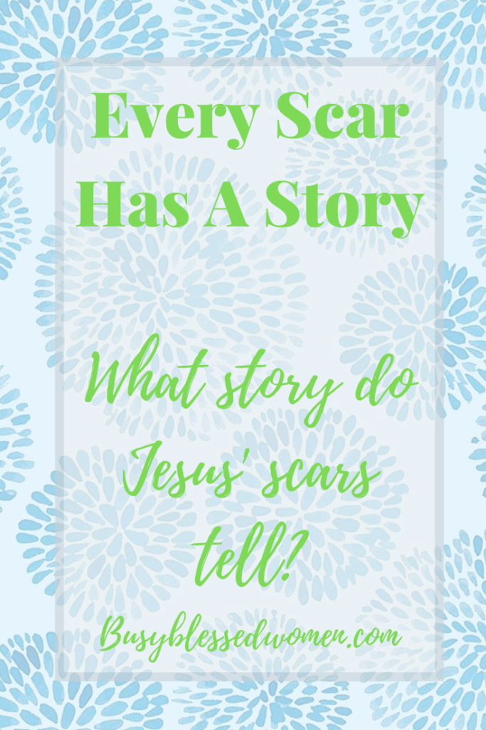 Every Scar Has a Story