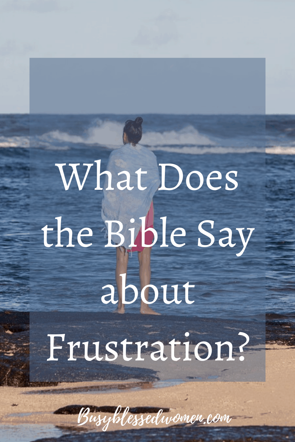 What Does the Bible say about Frustration?