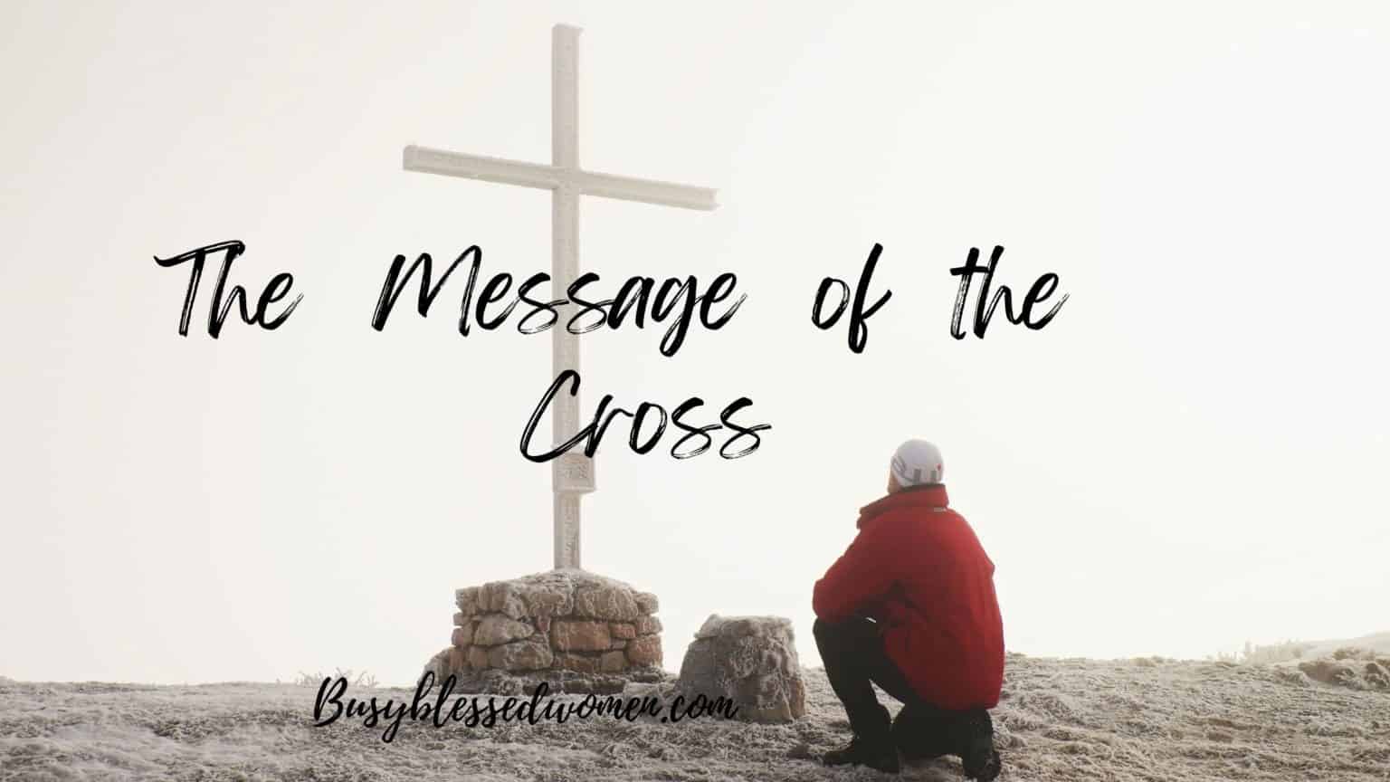 The Message of the Cross