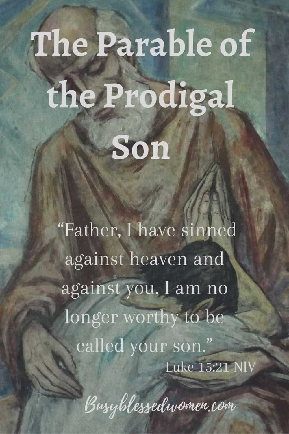 The Parable of the Prodigal Son-Luke 15:11-32