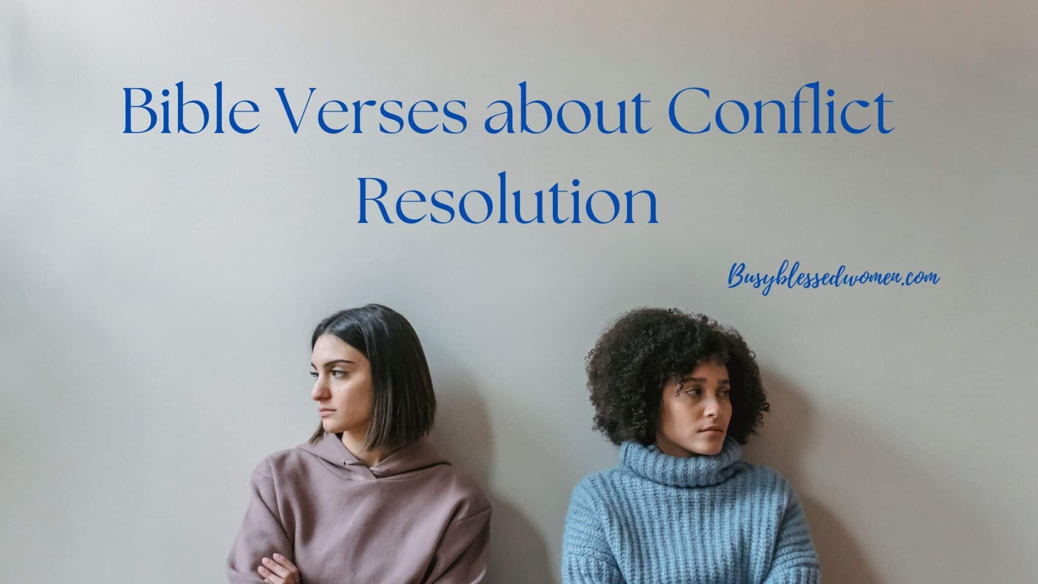 15 Bible Verses about Conflict Resolution