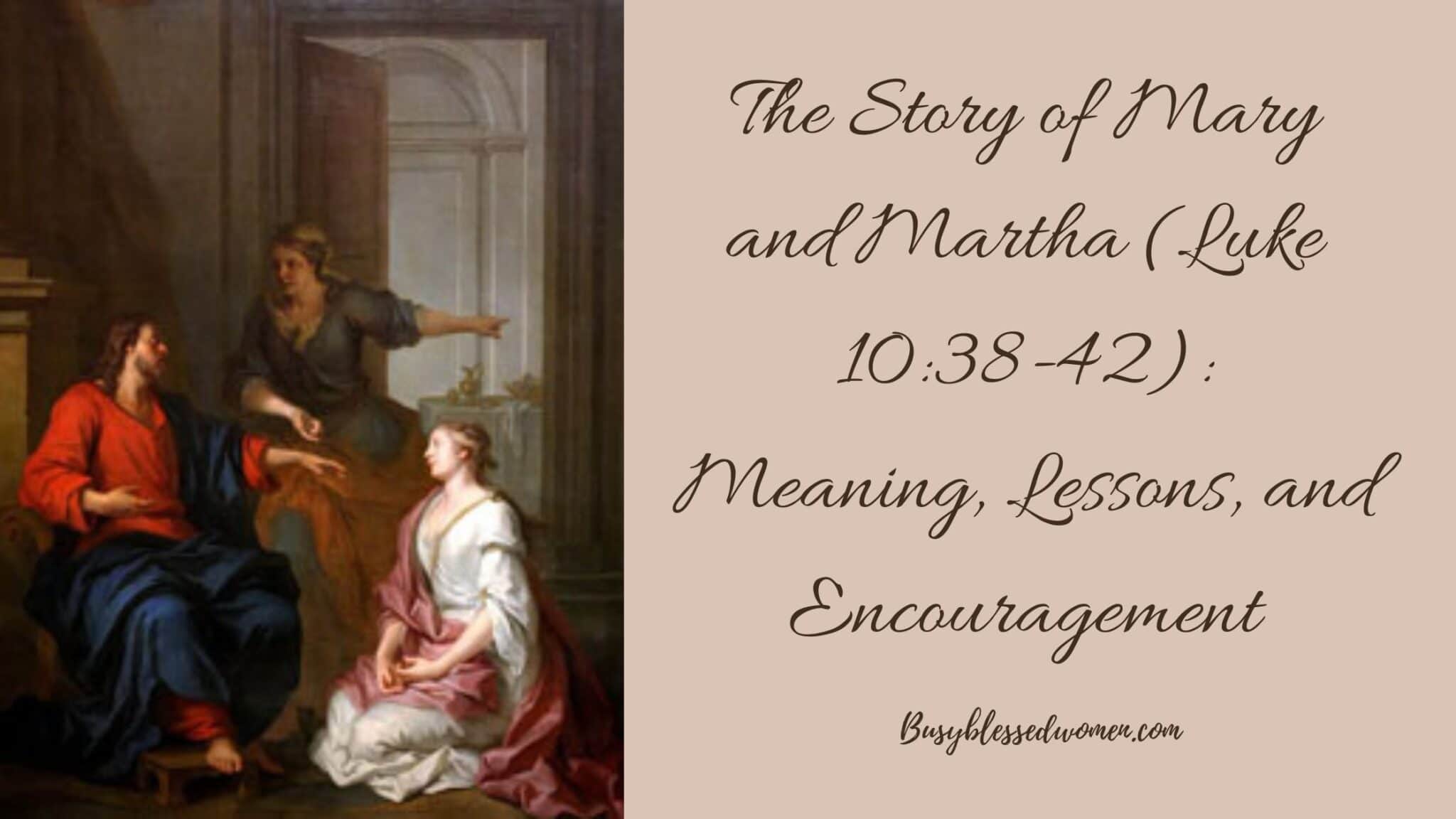 Mary and Martha Bible Story (Luke 10:38-42)| Meaning and Lessons