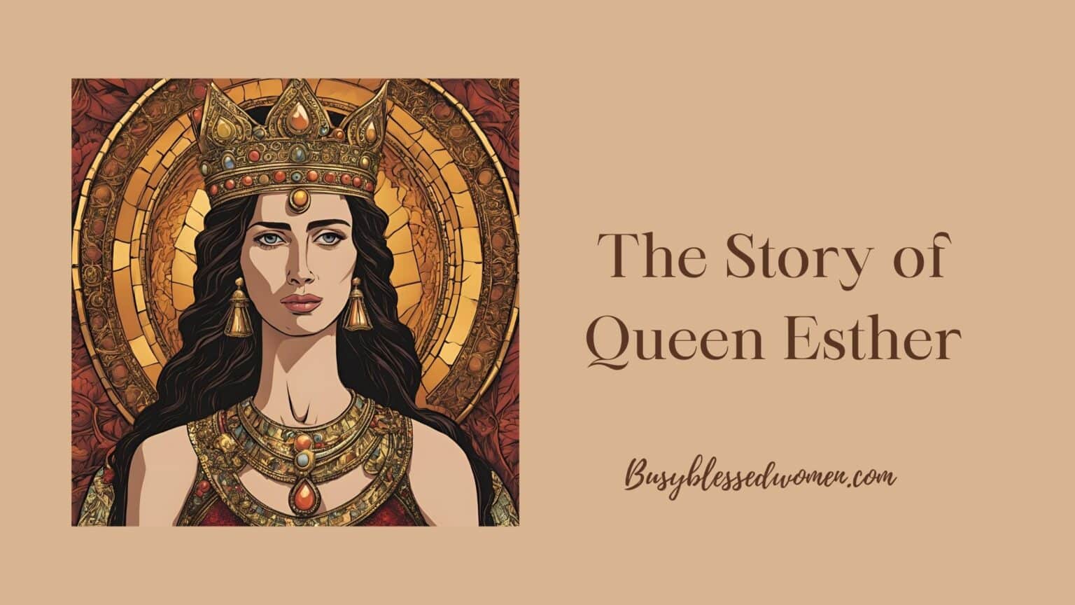 The Story of Queen Esther in the Bible