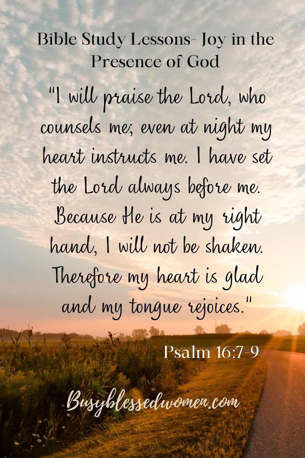 In His Presence is Fullness of Joy- Psalm 16:11