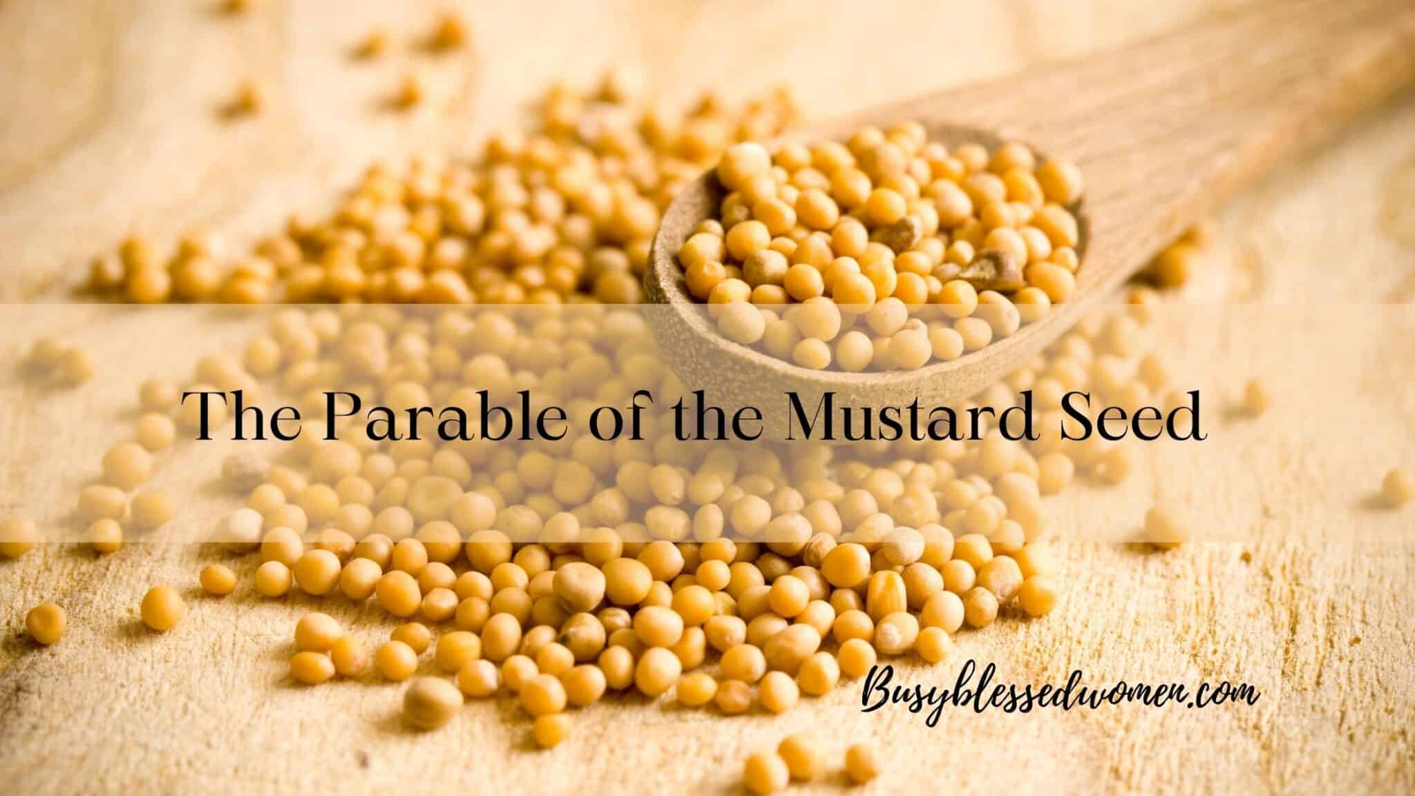 The Parable of the Mustard Seed-Matthew 17:20