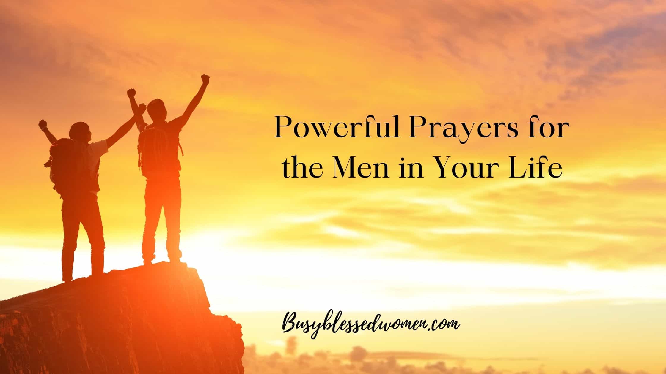 Powerful Prayers for the Men in Your Life